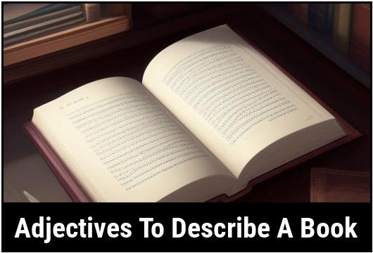 43 Adjectives To Describe A Book