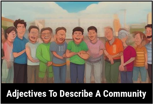 31 Adjectives To Describe A Community