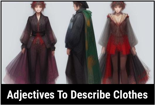 41 Adjectives To Describe Clothes