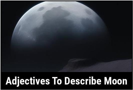 Ways To Describe The Moon: Description Of The Moon Word – UUGIK