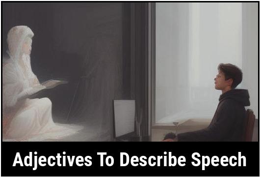 31 Adjectives To Describe Speech