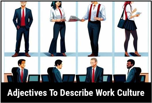 31 Adjectives To Describe Work Culture